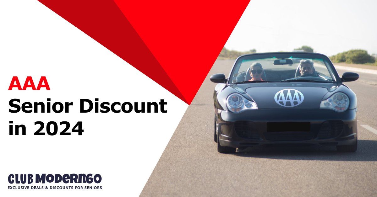 Senior Discounts with AAA: A Comprehensive Guide - Club Modern60