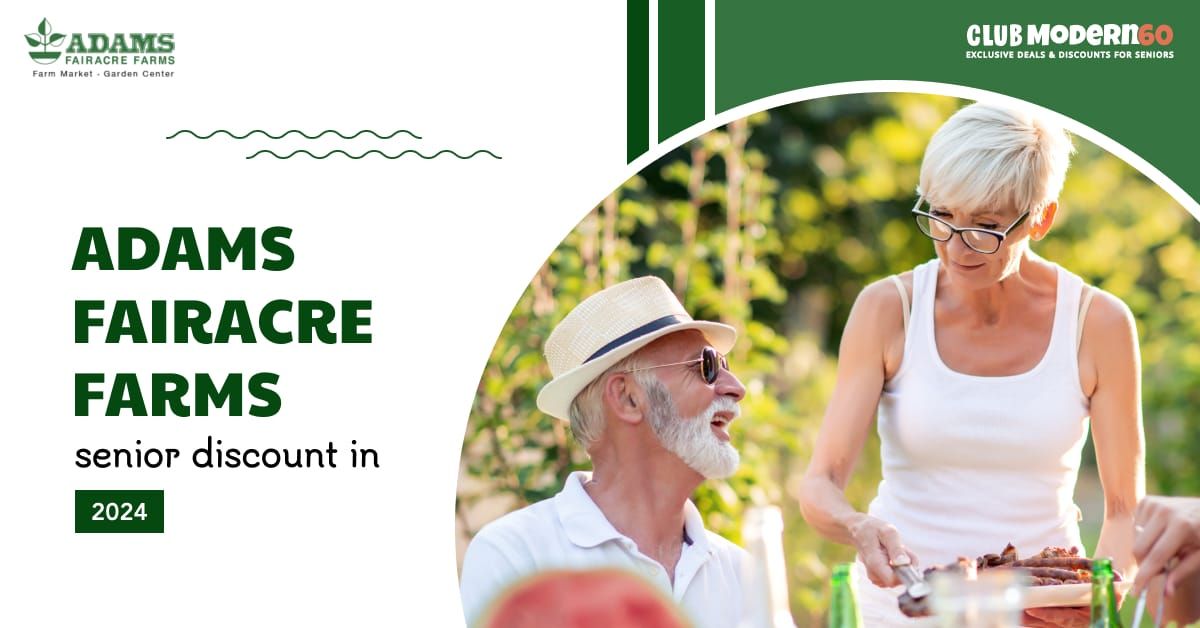 Adams Fairacre Farms Senior Discount in 2024 - Club Modern60